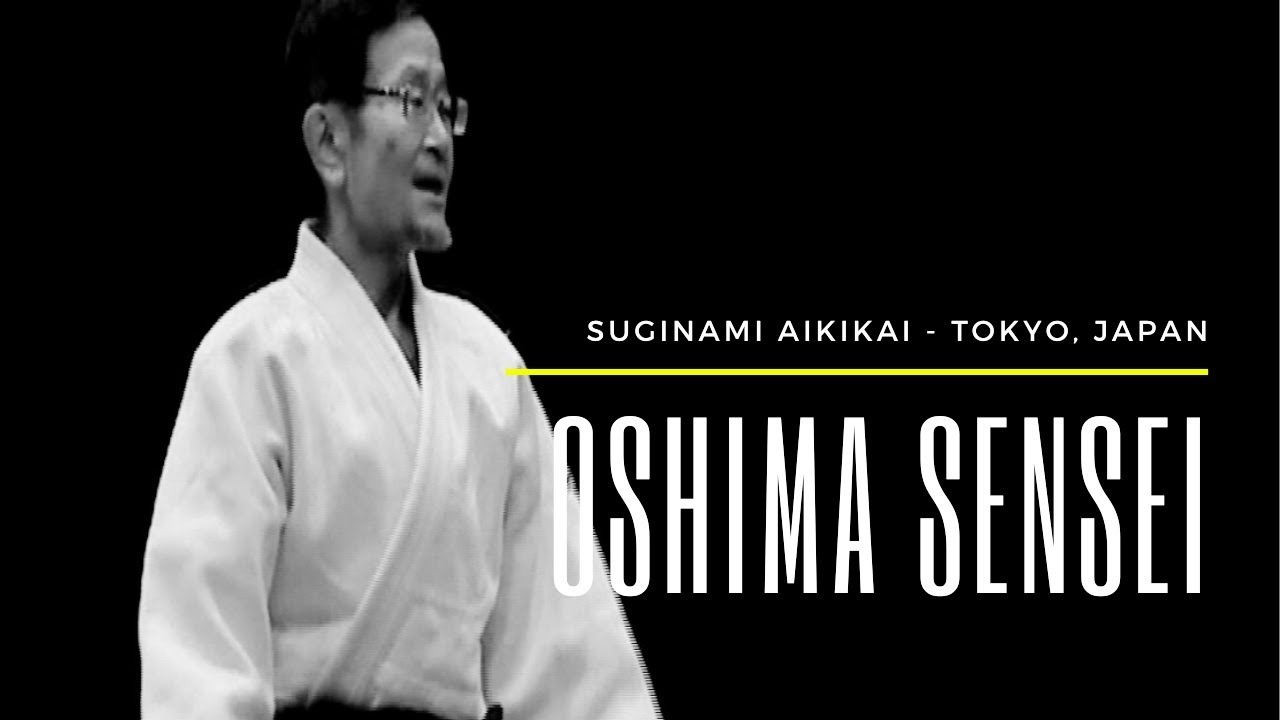 Oshima Sensei, 7th dan | Chairman of Suginami Aikikai - Japan - YouTube
