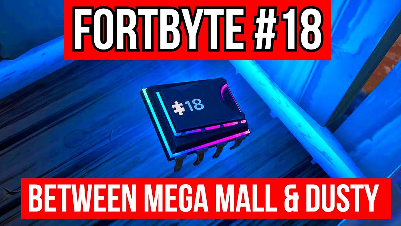 Fortbyte #18 Found Somewhere Between Mega Mall And Dusty Divot Location ...