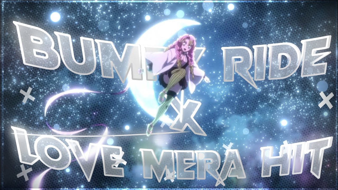 Bumpy Ride X Love Mera Hit | Mitsuri - Demon Slayer [Edit/AMV ...