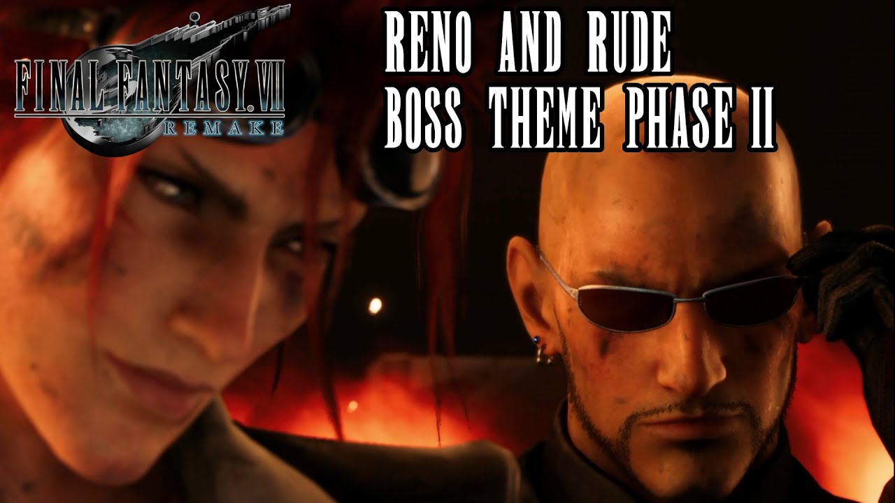 Final Fantasy 7 Remake OST | Reno and Rude Boss Theme Phase 2 - YouTube