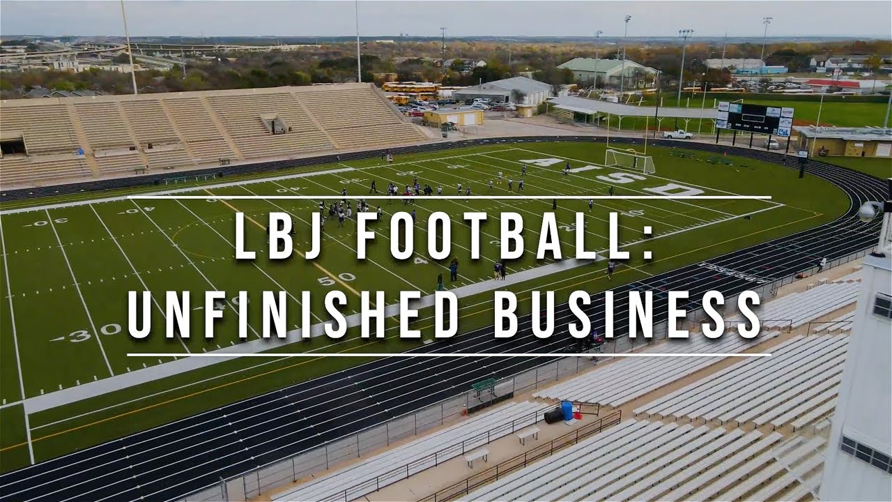 LBJ Football: Unfinished Business - YouTube