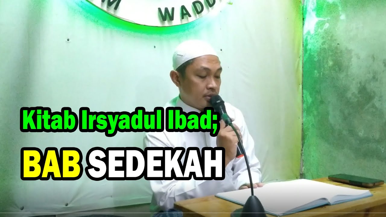 Bab Sedekah | Kitab Irsyadul Ibad - YouTube