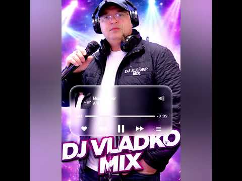 Забранена любов _ Yasak Aşk. 2026 ( Remix Extended) DJ VLADKO MIX#DJVLADKOMIX