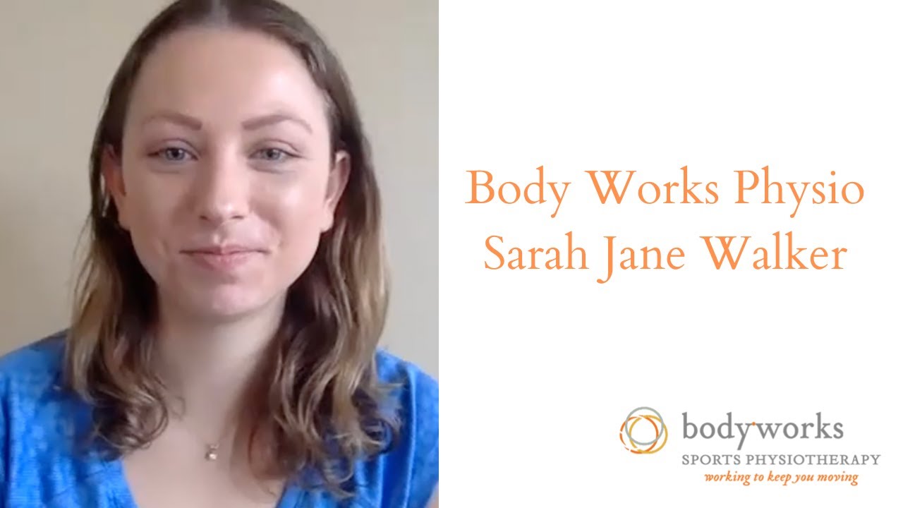Body Works Physiotherapist, Sarah Jane Walker - YouTube