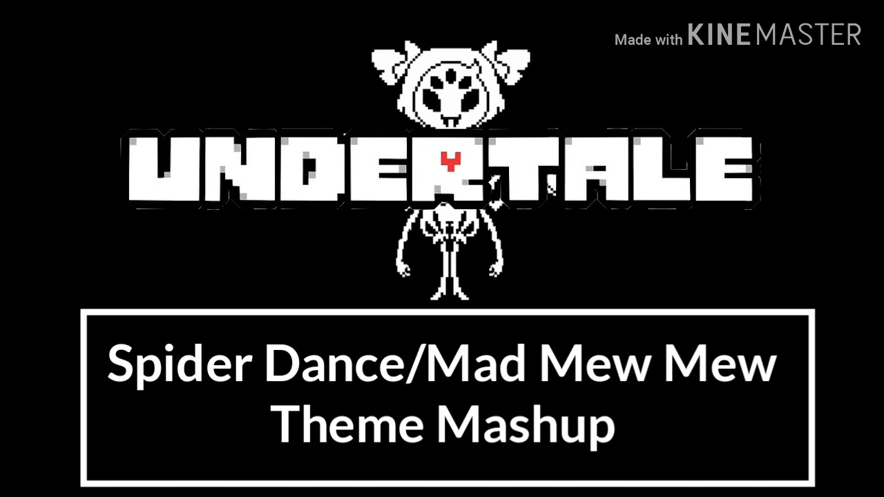 Undertale Spider Dance/Mad Mew Mew Mashup - YouTube