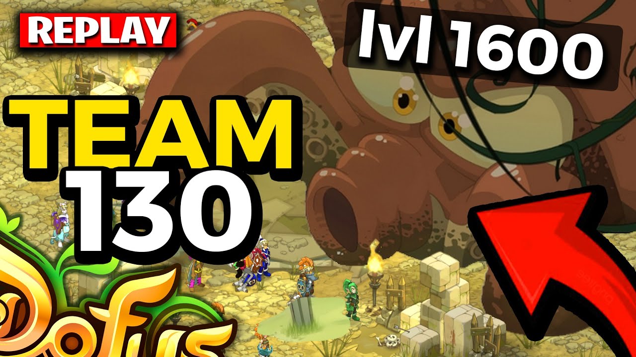 TEAM LVL 130 vs KRALAMOURE GÉANT sur dofus - YouTube