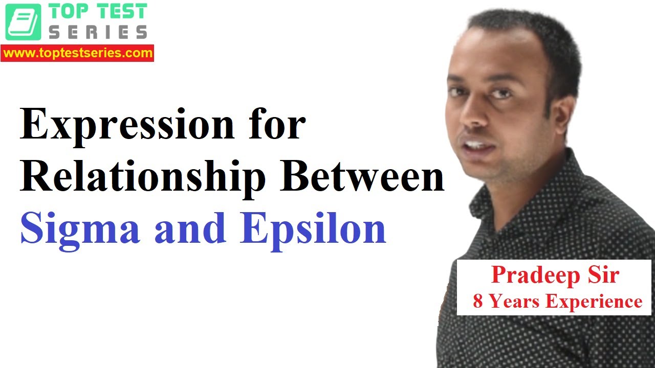 Expression for Relationship Between Sigma and Epsilon in Hindi - YouTube