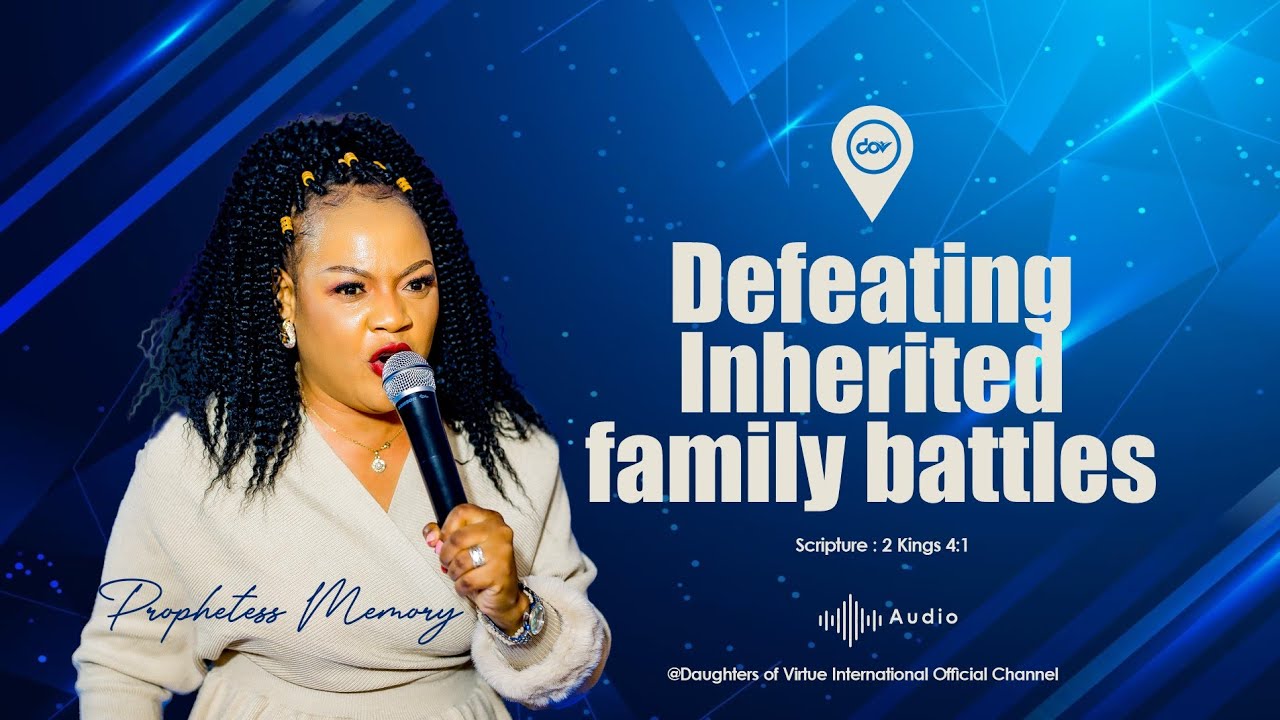 Defeating Inherited Family Battles - Prophetess Memory Matimbire (audio ...