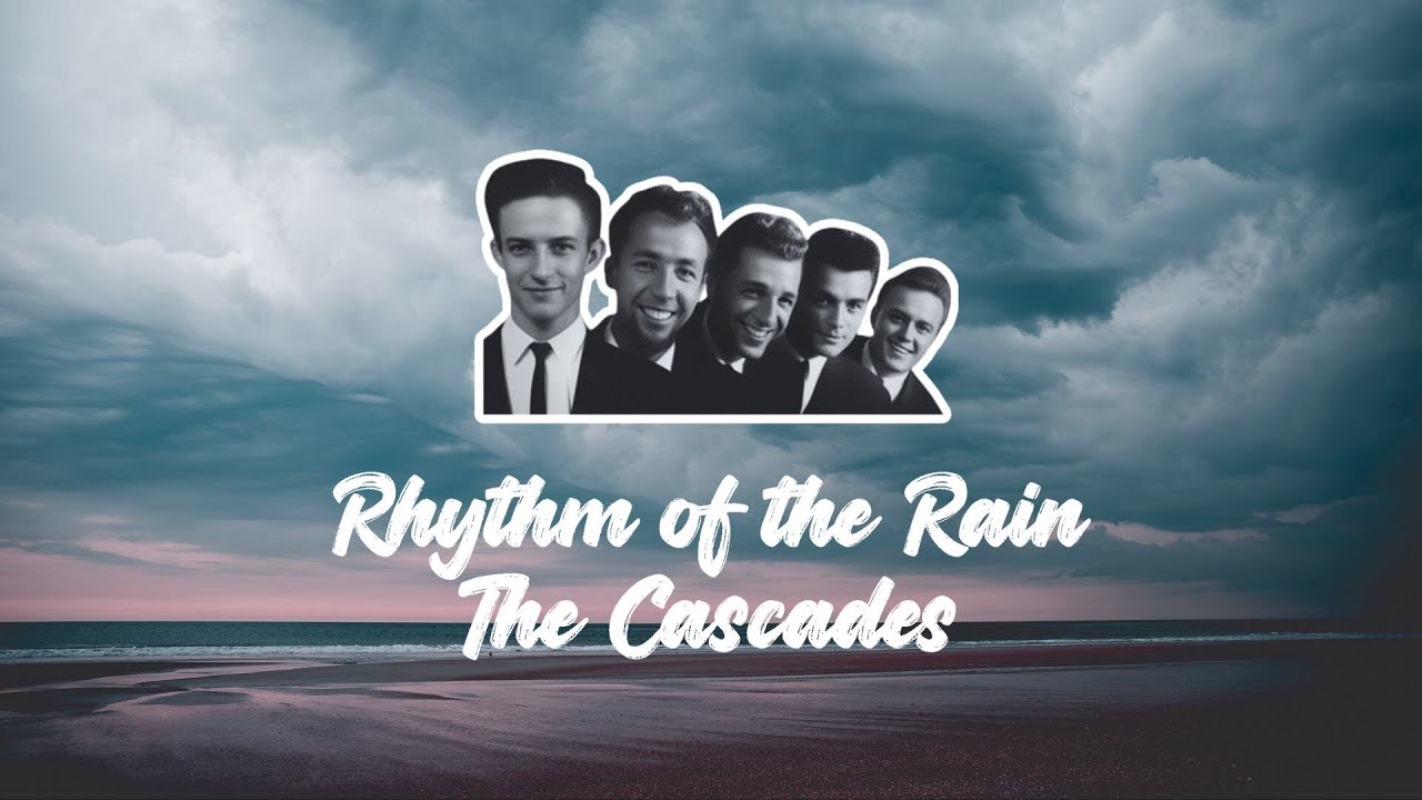 The Cascades - Rhythm of the Rain (Lyrics) HD - YouTube