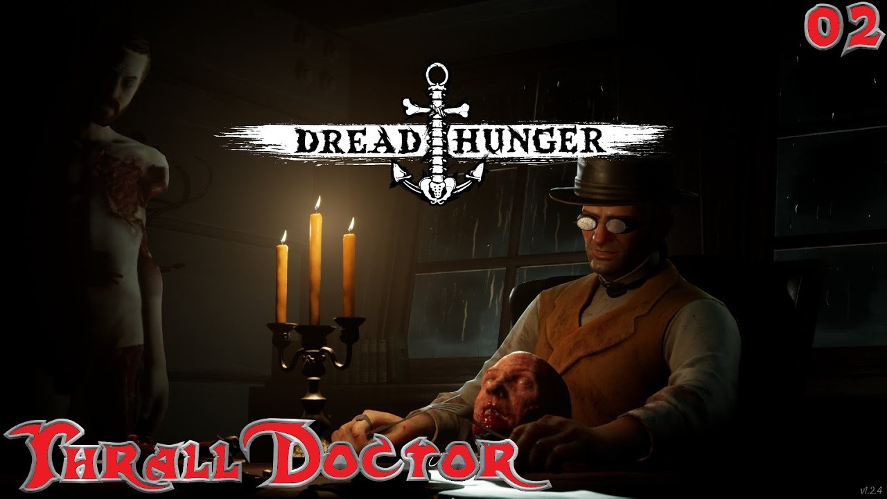 Dread Hunger Doctor Thrall 02 - YouTube