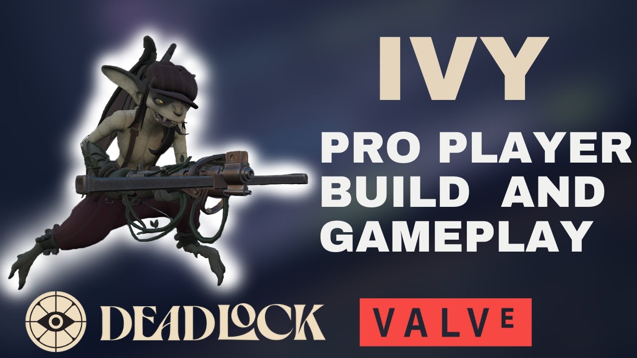 Deadlock Ivy Pro Player Build and Gameplay - YouTube