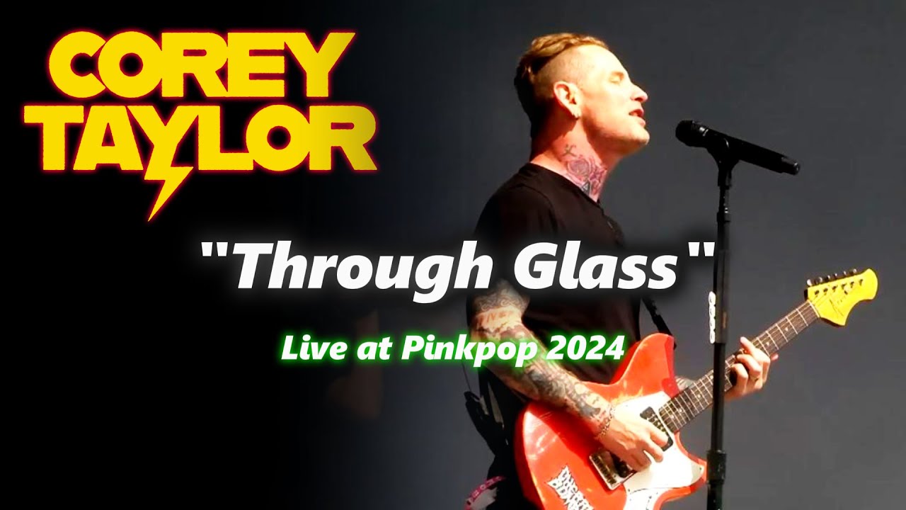 Corey Taylor - Through Glass (Live at Pinkpop 2024) - YouTube