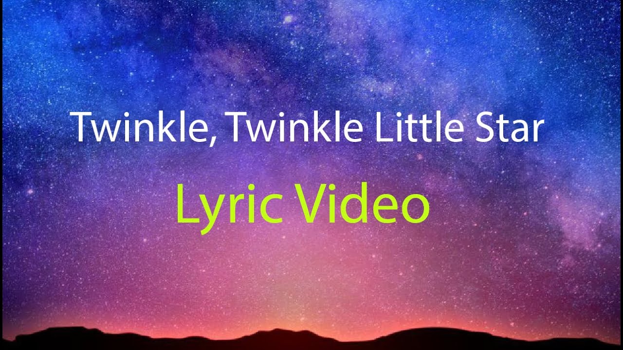 Twinkle, Twinkle, Little Star Lyric Video - YouTube
