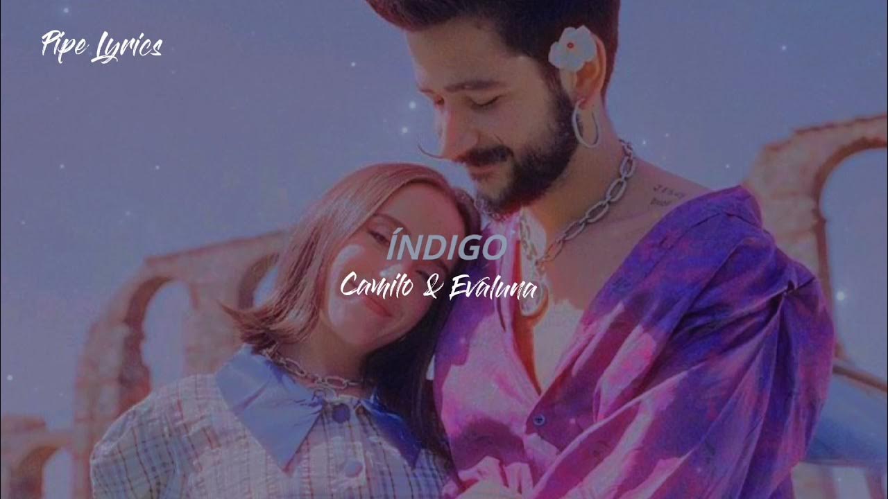 Camilo, Evaluna Montaner - Índigo | Letra - YouTube