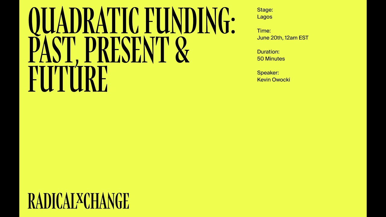 Quadratic Funding: Past, Present & Future - Kevin Owocki - RxC 2020 ...