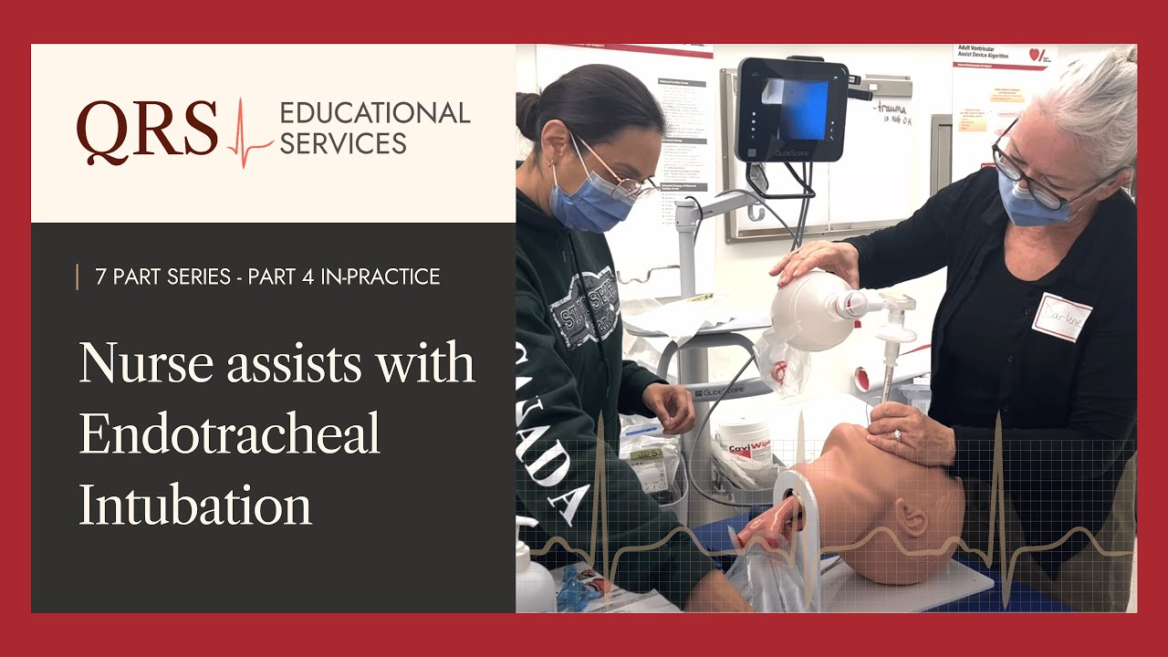 Nurse Assisting with Endotracheal Intubation | QRS Educational Services ...