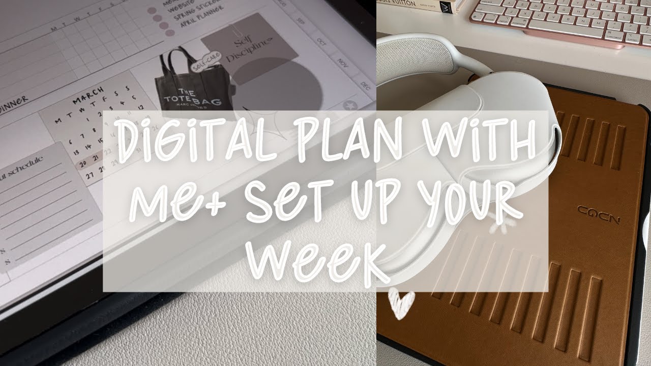 Digital Plan my week with me + How to set your week up for success on ...