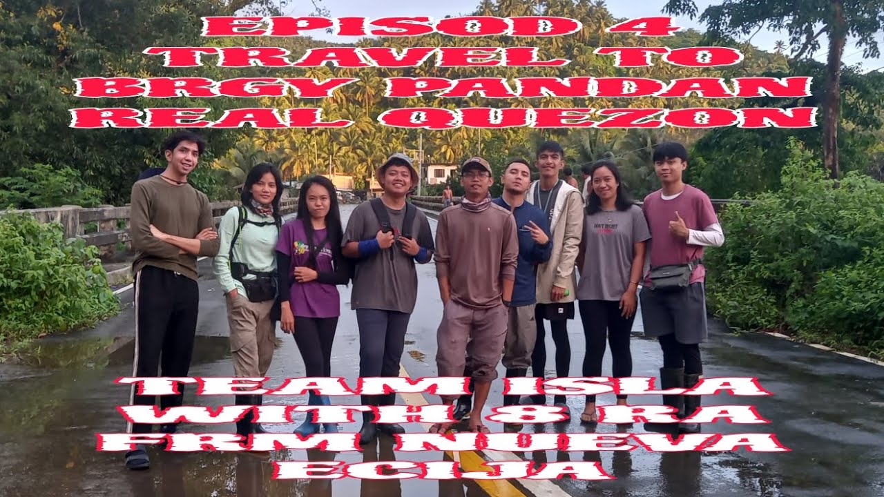EPISOD 4 TRAVEL TO BRGY PANDAN REAL QUEZON TEAM ISLA WITH 8 RA FRM NUEVA ECIJA - YouTube