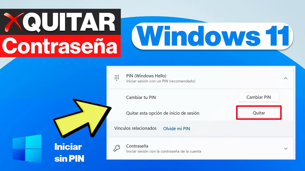 Cómo QUITAR el PIN/Contraseña de inicio en Windows 11 | Iniciar sin Contraseña - YouTube