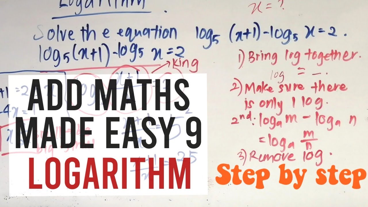 SPM KSSM ADD MATHS MADE EASY 9 (SPM LOGARITHM QUESTION SOLVING ...