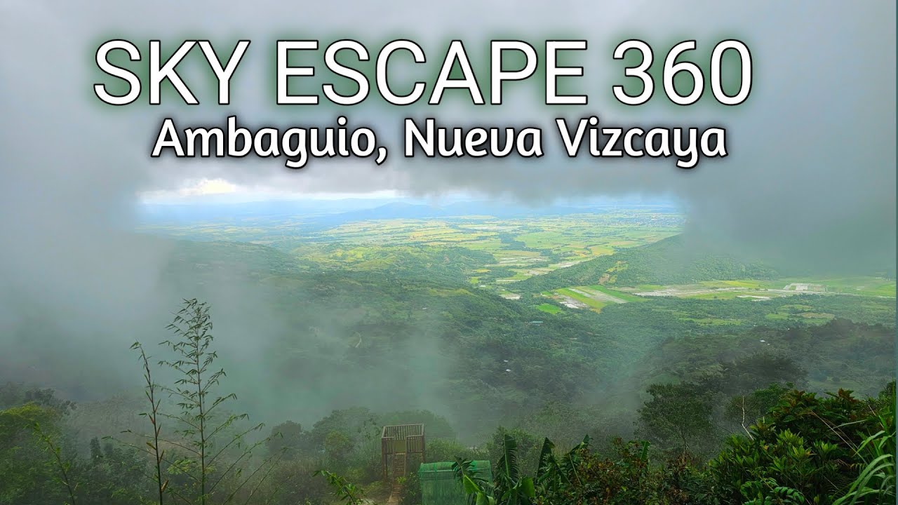 SKY ESCAPE 360 | Ambaguio Nueva Vizcaya - YouTube
