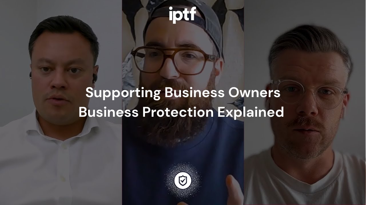 Supporting Business Owners | Business Protection Explained | IPAW 2025 ...