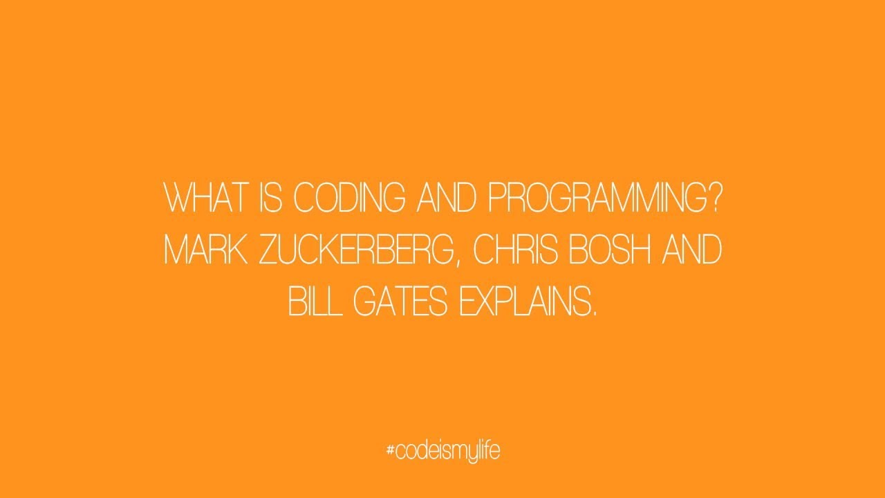 WHAT IS CODING AND PROGRAMMING? MARK ZUCKERBERG, CHRIS BOSH AND BILL ...