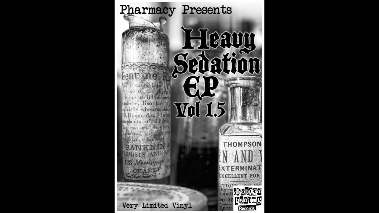 PHARMACY presents HEAVY SEDATION VOL 1.5 EP *LIMITED VINYL* CHOPPED ...