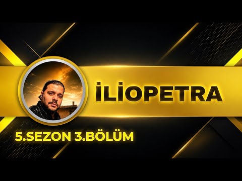 İLİOPETRA 5.SEZON 3.BÖLÜM #eglence 