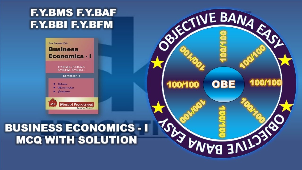 FYBMS , FYBAF, FYBBI FYBFM Economics || MCQ || OBE SERIES || Siraj ...