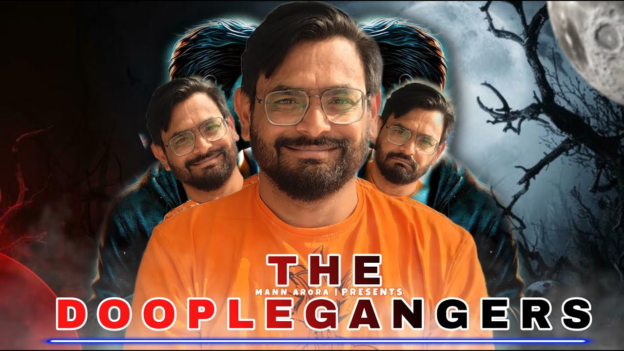 THE DOPPELGANGERS | Feat : @mann_arora SILENT HORROR MOVIE #SPOOKY # ...