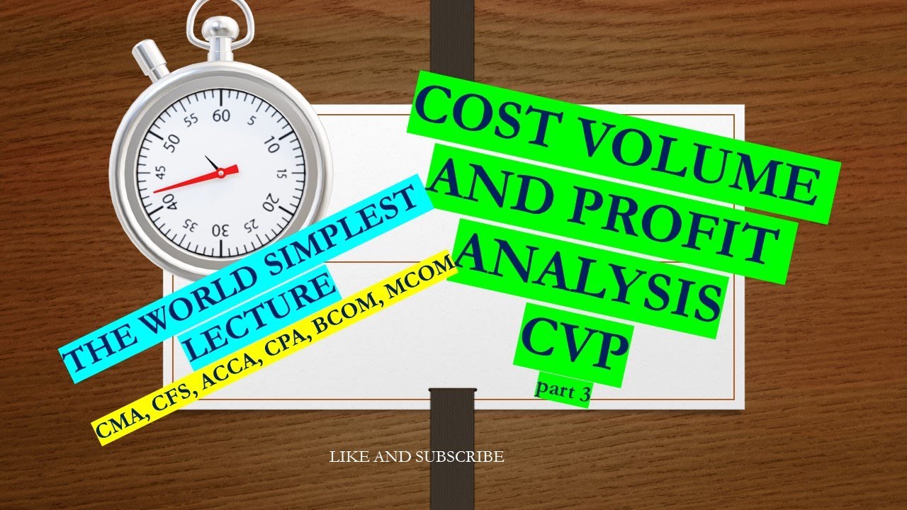 WORLD EASIEST CVP ANALYSIS PART 3 - YouTube
