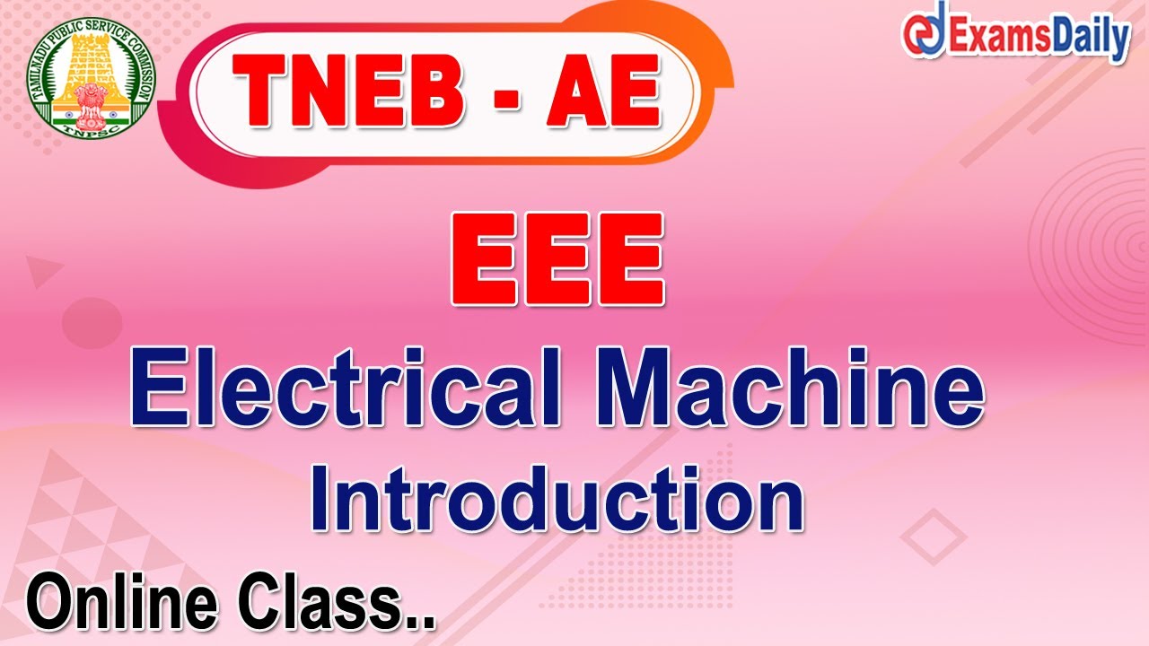 Tneb Ae Electrical Engineering Electrical Machine Introduction Tneb