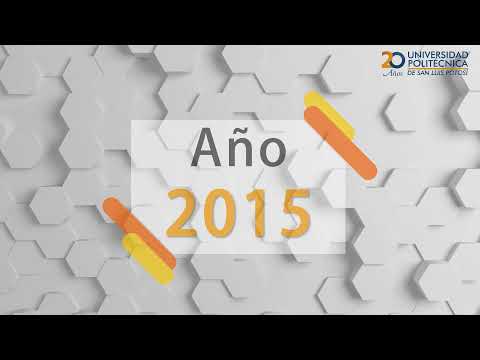 20 Aniversario de la UPSLP - Año 2015