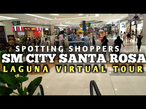 SPOTTING SHOPPER SM CITY SANTA ROSA LAGUNA VIRTUAL TOUR. - YouTube
