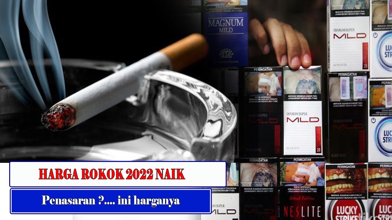 HARGA ROKOK 2022 ESSE ,SAMPURNA MILD DAN ROKO LAINNYA - YouTube