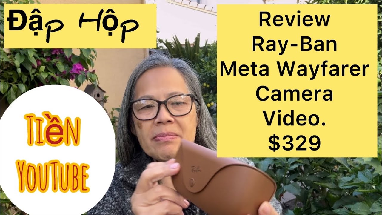Vlog 877 : Đập Hộp Review Kính Mát Ray-Ban Meta Wayfarer $329 Chụp Hình Quay Videos - YouTube