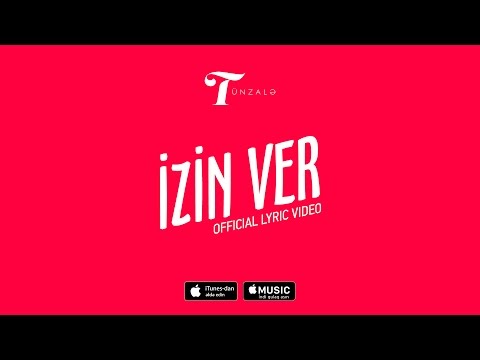 Tünzalə – İzin Ver (Lyrics Video)