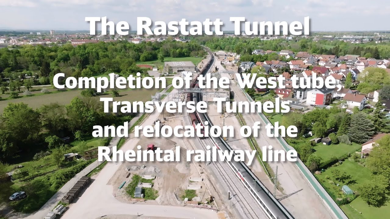 Tunnel Rastatt: Completion of the West tube, Transverse Tunnels and ...
