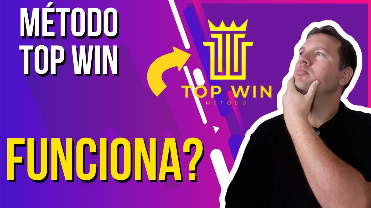 Método Top Win FUNCIONA? É BOM? VALE A PENA? - YouTube