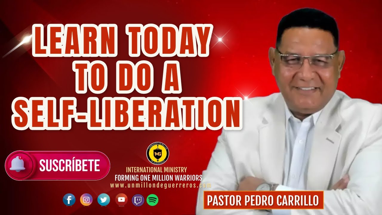 🔴 PEDRO CARRILLO ♦️ "LEARN TODAY TO DO A SELF-LIBERATION" - YouTube