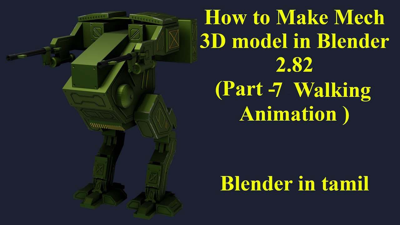 Blender Mech Modelling (Part-7 Walk Animation) | Blender in Tamil ...