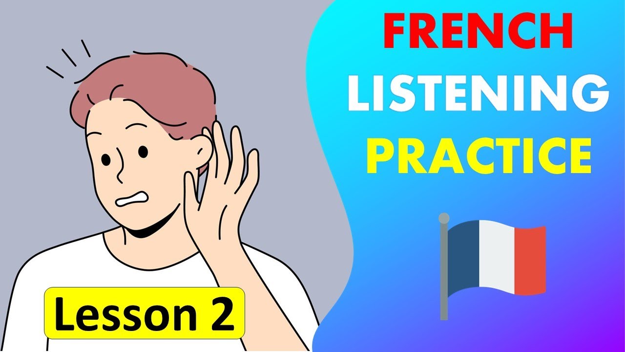 Pratique d'écoute en français pour débutants - Partie 2 - French ...