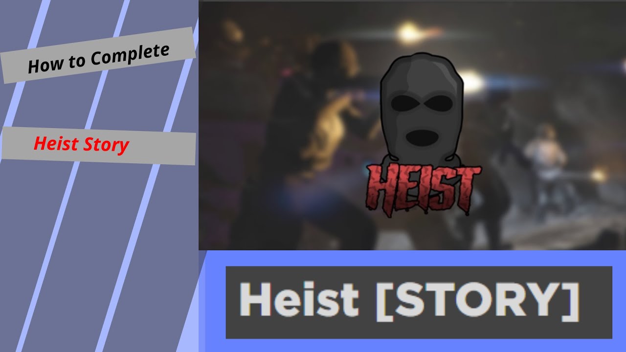 How to complete Heist Story l Heist sstory l Roblox - YouTube