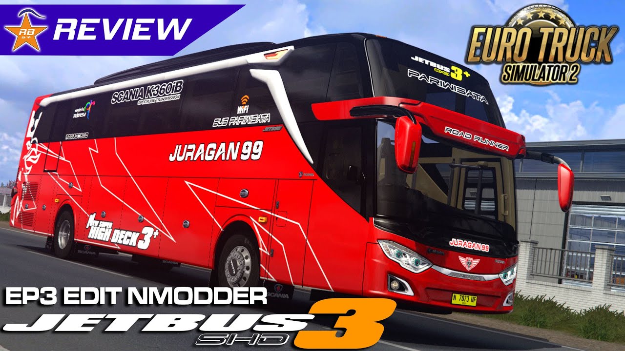 JB3 SHD KELAS PREMIUM | MOD JETBUS 3 PACK BY NMODDER | Review Mod ETS 2 ...