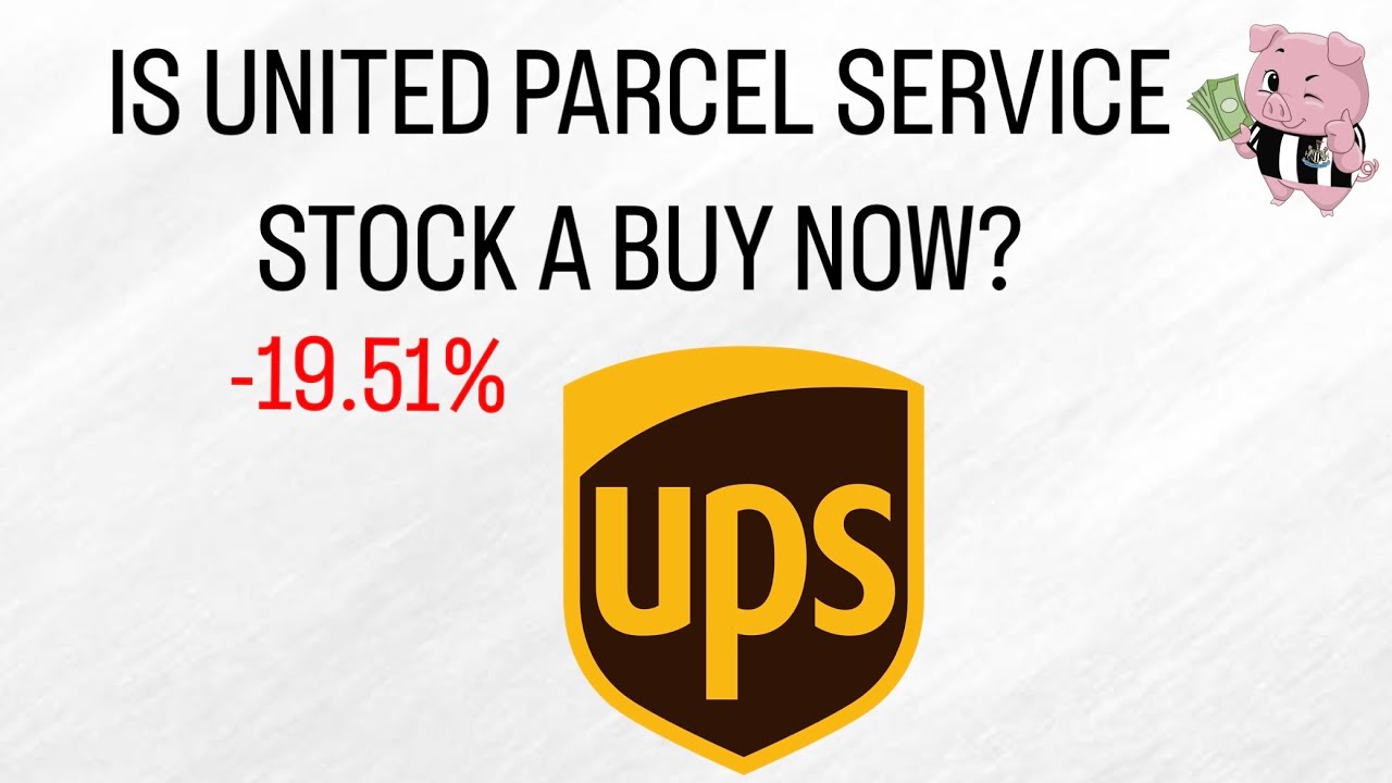 Is United Parcel Service Stock a MUST Buy Now in 2025? | United Parcel ...