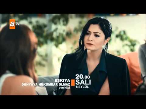 EŞKİYA DÜNYAYA HÜKÜMDAR OLMAZ 8 EYLÜL