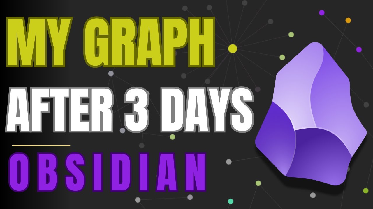 My Graph Story with Obsidian AFTER 3 DAYS - 4K - YouTube