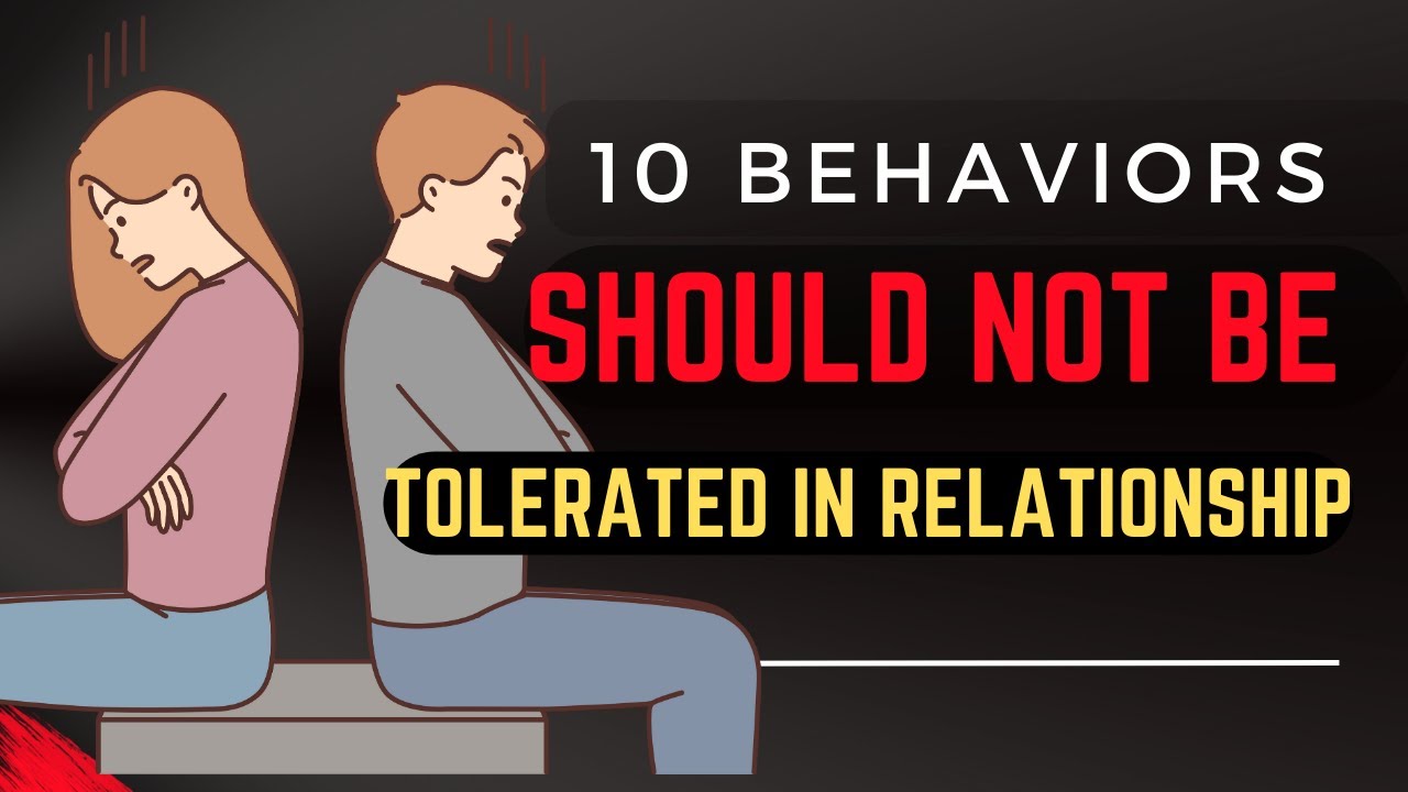 10 Behaviors That Should NOT Be TOLERATED in A Romantic Relationship ...
