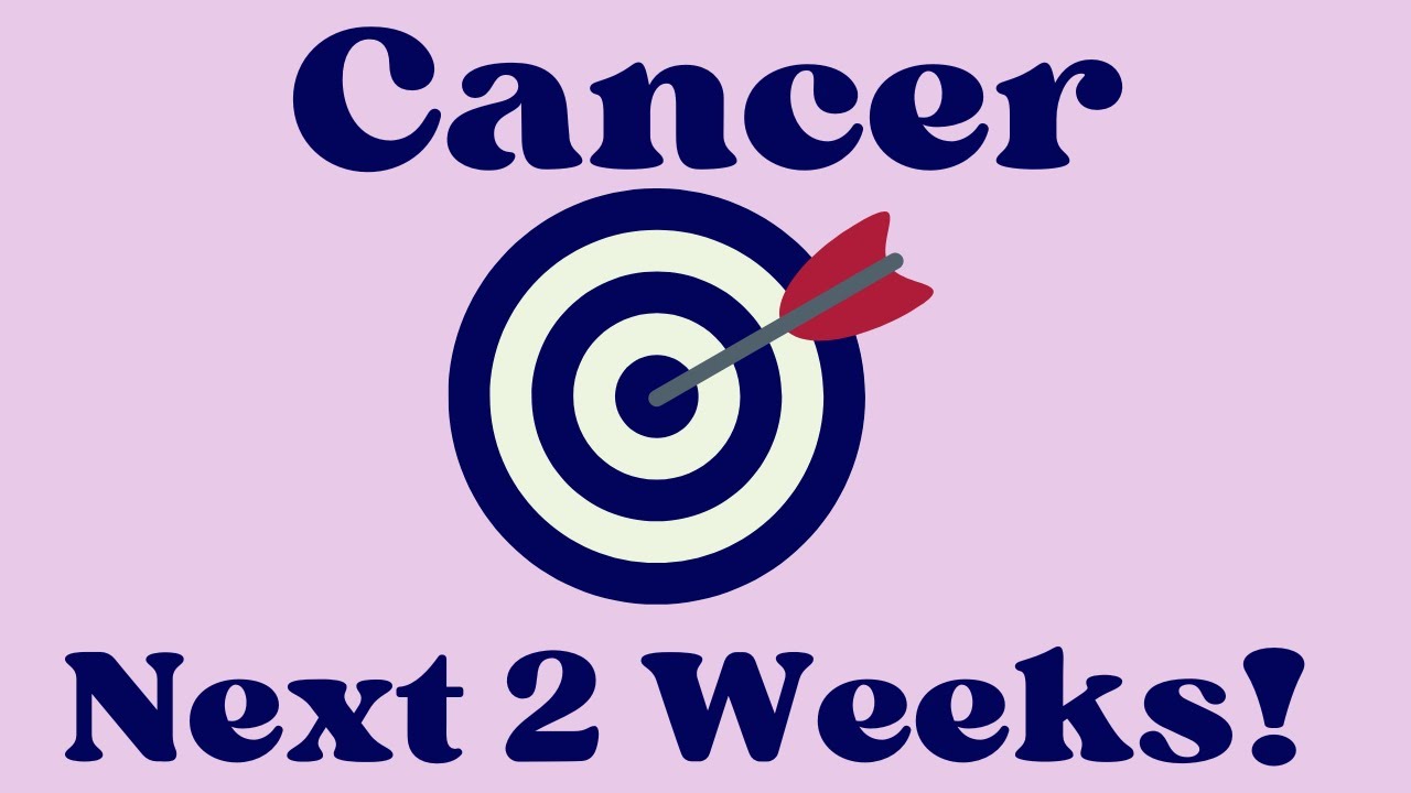 Cancer Next 2 Weeks! This Will Be A VERY Positive Change!🏆💫Cancer ...